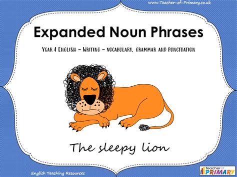 Expanded Noun Phrases Year 4 Teaching Resources