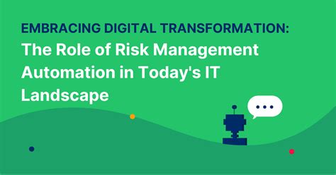 Embracing Digital Transformation The Role Of Risk Management Automation In Todays It Landscape