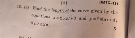 a find the length of the curve given by the equations x 2 cos t 3