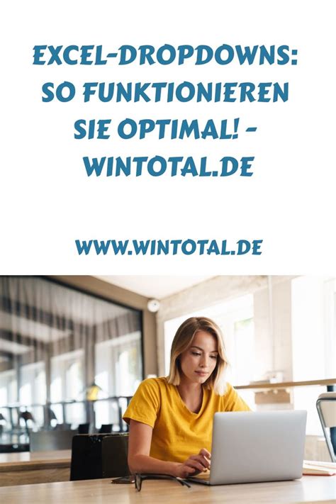 Excel Dropdowns So Funktionieren Sie Optimal WinTotal De