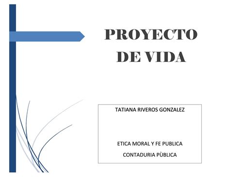 Proyecto De Vida Tatiana By Tatiana Riveros Issuu