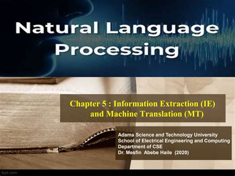 5 Information Extraction Ie And Machine Translation Mt Ppt Databases Computer Software