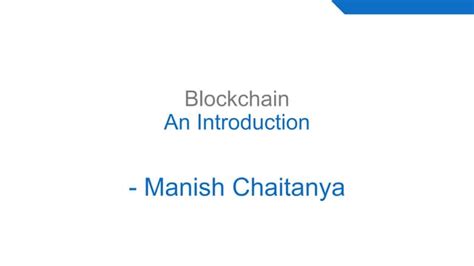 Introduction To Blockchain Pptx
