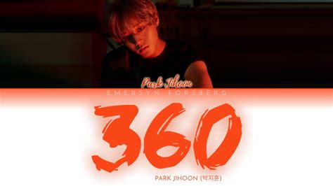 Park Jihoon 박지훈 360 Lyrics Color Coded Lyrics Han Rom Eng