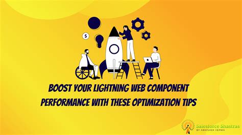 Boost Lightning Web Component Performance With These Optimization Tips