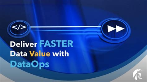 Tl Consulting Group On Linkedin Deliver Faster Data Value With Dataops