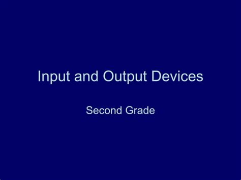 Input Output Ppt