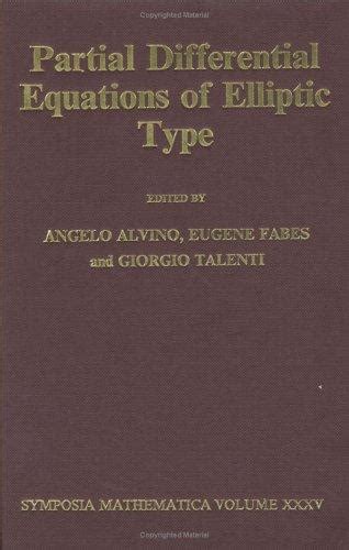Partial Differential Equations Of Elliptic Type Symposia Mathematica