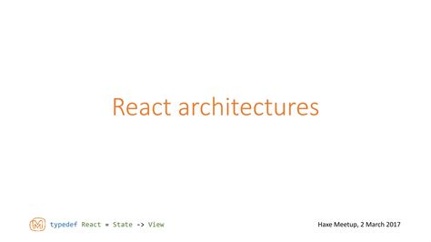 Haxe React Architecture And Workflow Ppt