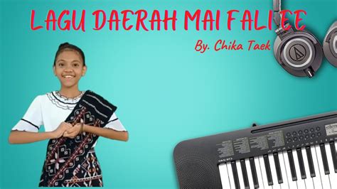 Lagu Mai Fali Ee By Chika Taek YouTube