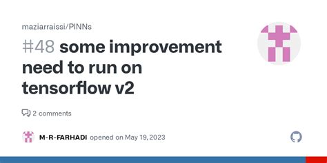 Some Improvement Need To Run On Tensorflow V2 Issue 48