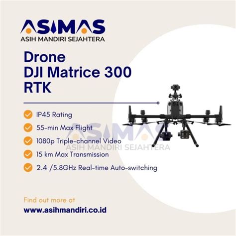 Jual Drone Dji Matrice 300 Rtk Asih Mandiri Sejahtera