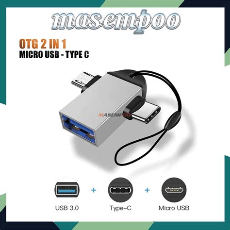 Jual OTG Adapter Micro USB TYPE C 2 IN 1 Android Sambungan HP OTG Ke