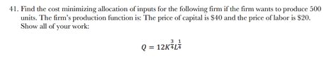 Solved 1 Find The Cost Minimizing Allocation Of Inputs For