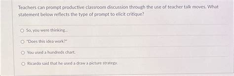 Solved Teachers Can Prompt Productive Classroom Discussion Chegg