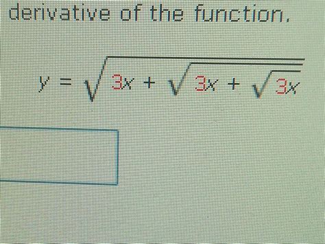 Solved Derivative Of The Function Y3x3x3x