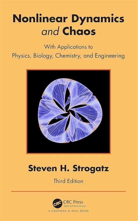 Nonlinear Dynamics And Chaos With Applications To Physics Biology Chemistry And Engineering