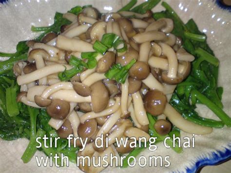 Cooking Pleasure Stir Fry Di Wang Chai With Fresh Mushrooms