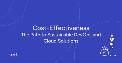 Cost Effectiveness The Path To Sustainable Devops And Cloud Solutions