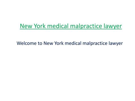 Ppt Ny Medical Malpractice Lawyer Powerpoint Presentation Free