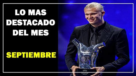 LO MAS DESTACADO DEL MES DE SEPTIEMBRE YouTube