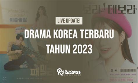 [LIVE UPDATE] Drama Korea Terbaru yang Tayang Tahun 2023