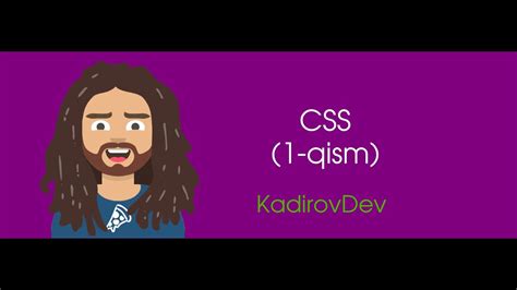 4 CSS 1 Qism Veb Dasturlash Kursi YouTube