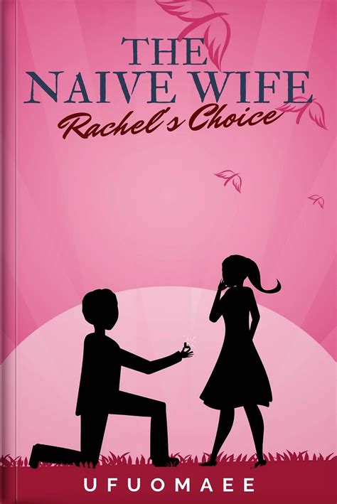The Naïve Wife Rachels Choice The Bookmarketng