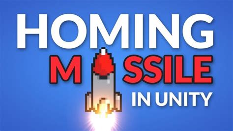 How To Make A Homing Missile In Unity Unity Unity Tutorials Video Game Development
