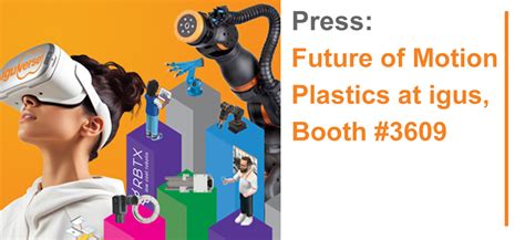 Future Of Motion Plastics At Igus Booth 3609 Igus® Canada Blog