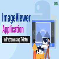 Image Viewer App in Python using Tkinter - GeeksforGeeks | Videos