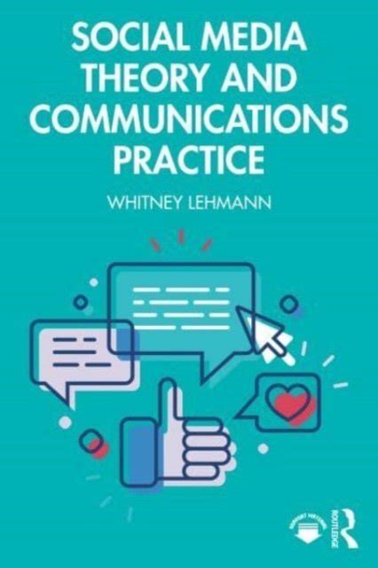 Social Media Theory And Communications Practice Opracowanie Zbiorowe