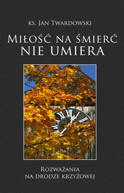 Miłość na śmierć nie umiera Radio Nadzieja