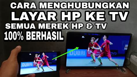Cara Menghubungkan Layar Hp Ke Tv Tanpa Kabel Youtube