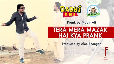 Funny Joking Prank Tera Mera Mazak Hai Kya By Nadir Ali In P4 Pakao