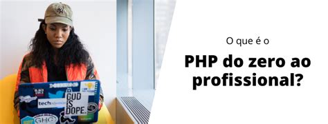 Php Do Zero Ao Profissional Funciona É Bom 🤔 Cupom De Desconto