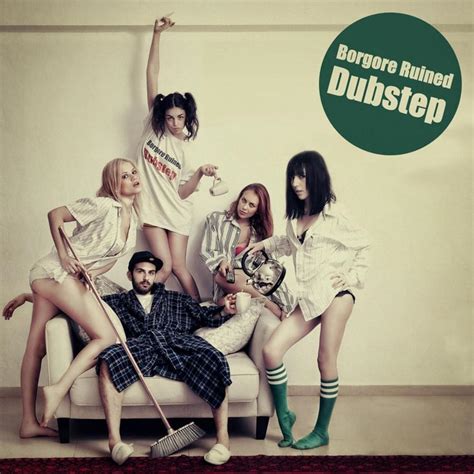 Borgore Borgore Ruined Dubstep Part 1 Ep Lyrics And Tracklist Genius