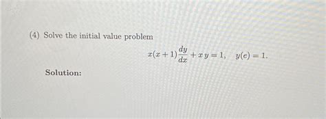 Solved 4 ﻿solve The Initial Value