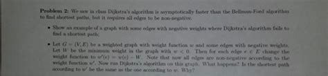 Solved Problem We Saw In Class Dijkstra S Algorithm Is Chegg