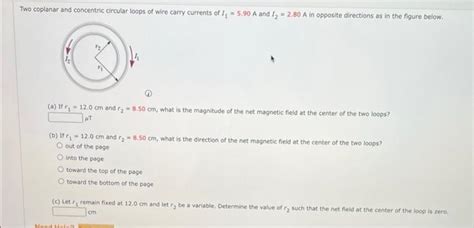 Solved Two Coplanar And Concentric Circular Loops Of Wire Chegg