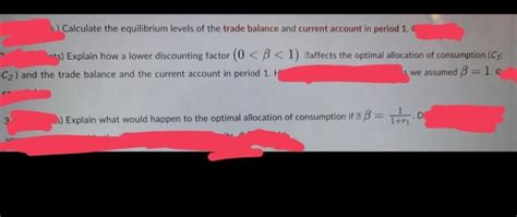 Solved Suppose The Household Chooses C1 And C2 To Solve The