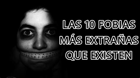 Top Las Fobias Mas Extra As Que Existen Youtube