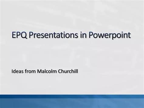 Ppt Epq Presentations In Powerpoint Powerpoint Presentation Free