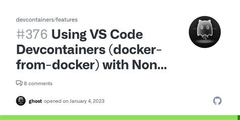 Using Vs Code Devcontainers Docker From Docker With Non Root User Failing Docker Daemon