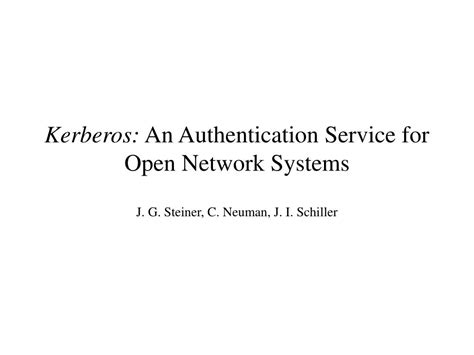 ppt kerberos an authentication service for open network systems