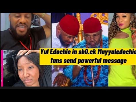 Yul Edochie In Sh Ck Mayyuledochie Fans Send Powerful Message To Yul Edochie Judy Austin Omg