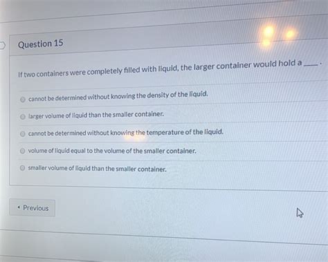 Solved Question 15 If Two Containers Were Completely Filled