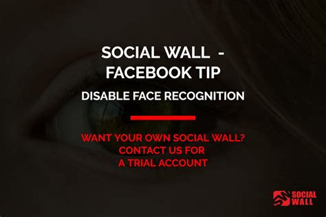 Social Wall Facebook Tip Disable Face Recognition Social Wall