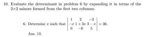 Solved 10 Evaluate The Determinant In Problem 6 By