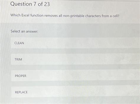 Solved Question 7 ﻿of 23which Excel Function Removes All